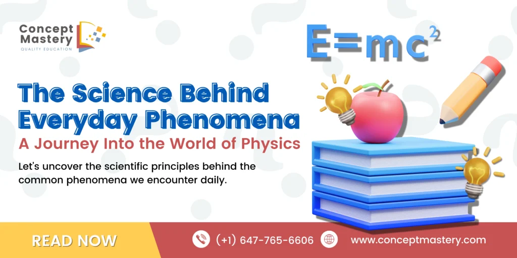 World of Physics: The Science Behind Everyday Phenomena