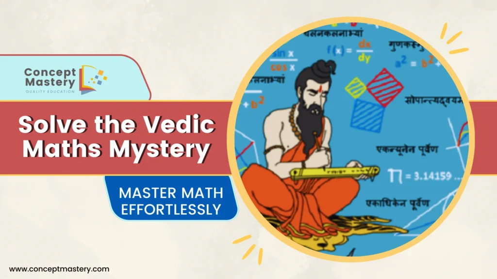 Solve the Vedic Maths Mystery: Master Math Effortlessly